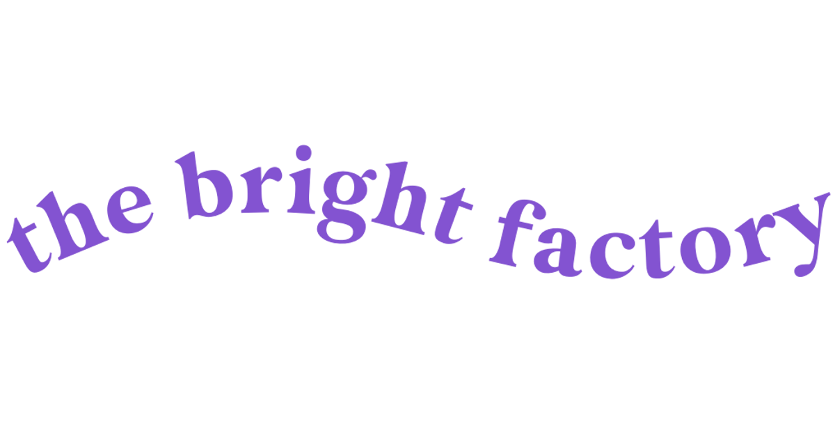 About Us – The Bright Factory